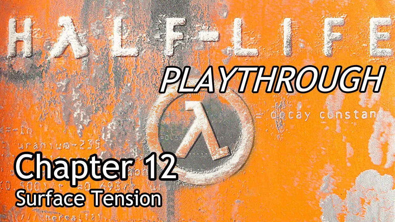 Half Life Walkthrough Chapter 12 Surface Tension YouTube half-life-walkthrough-chapter-12-surface-tension-youtube
