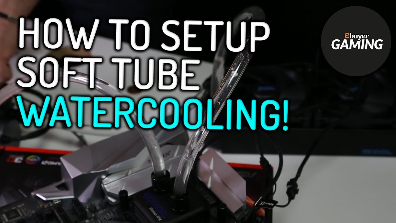 How To Setup Soft Tube Watercooling - Alphacool Eissturm - YouTube
