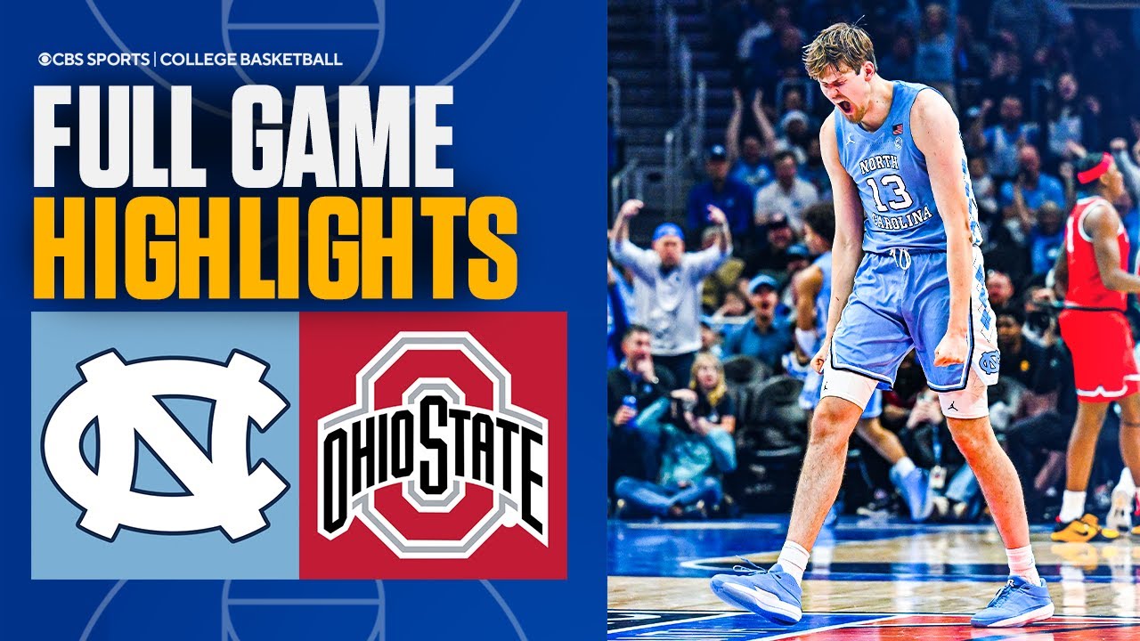 UNC Tar Heels vs Ohio State Buckeyes | Full Game Highlights | CBS ...