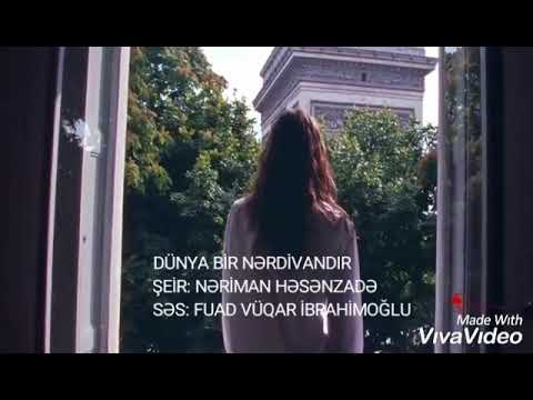 Nəriman Həsənzadə bu dünya nərdivandı səs: Fuad Vüqar İbrahimoğlu #şeir #romantika