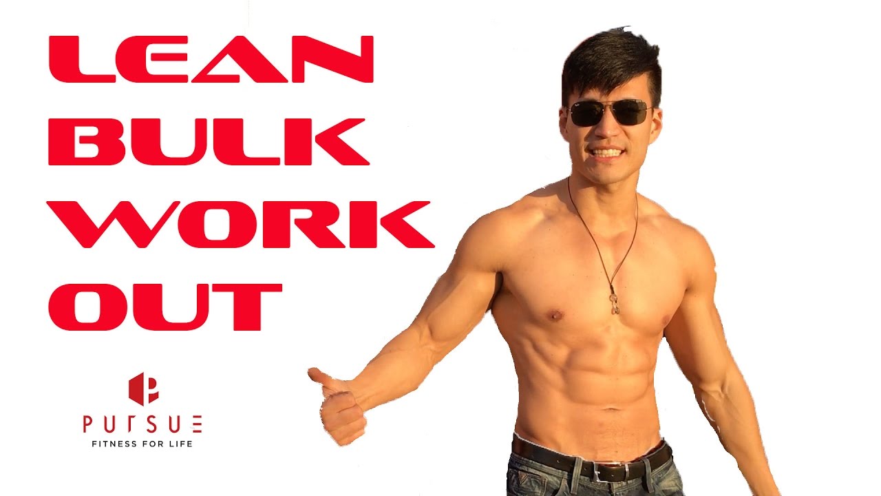 Lean Bulk Workout For Maximum Muscle Gains - YouTube