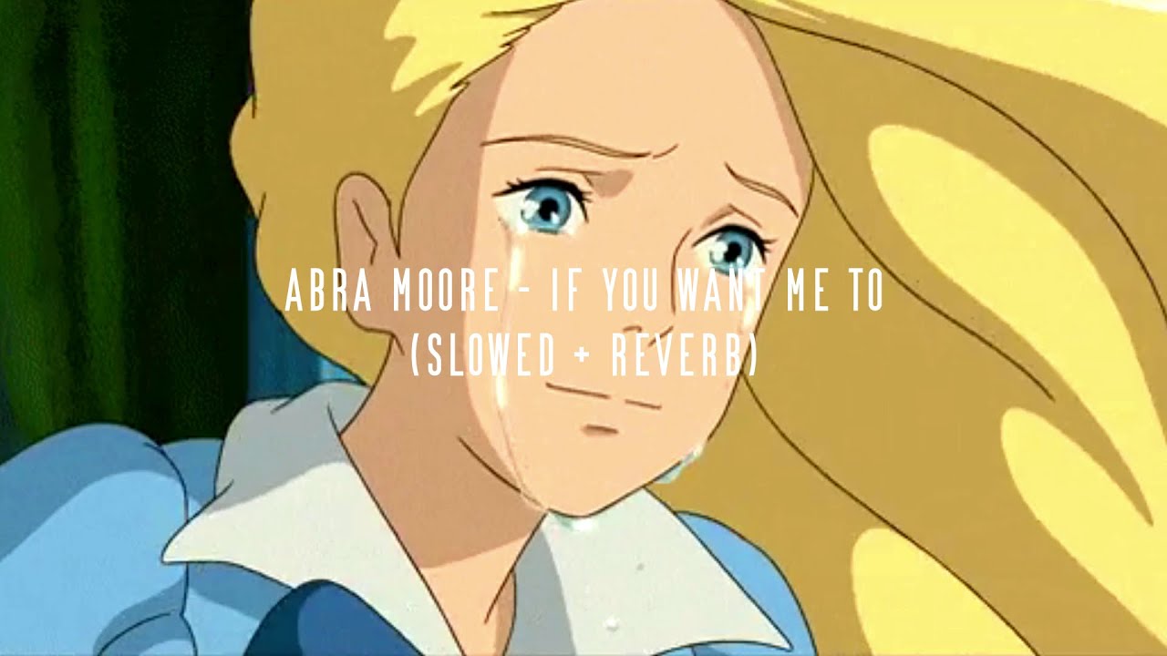 abra moore - if you want me to (slowed + reverb) - YouTube