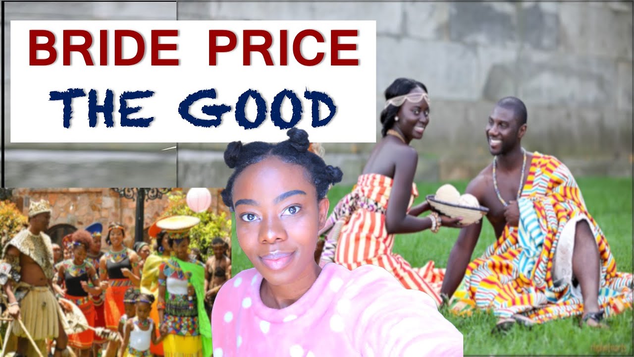 The Bride Price: The Beautiful, often misunderstood, Side of this ...