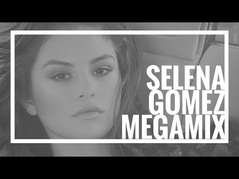 Selena Gomez Megamix - The Evolution of Selena