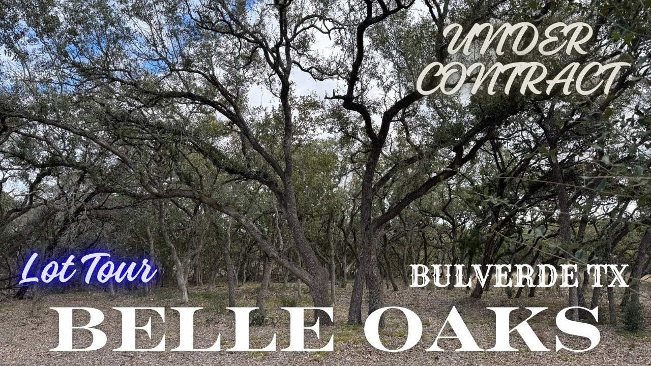 Belle Oaks, Bulverde Tx Lot Tour - YouTube