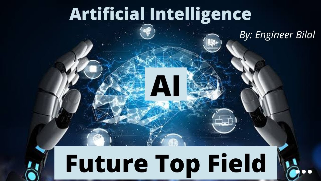 Artificial Intelligence & Its Future in Pakistan ǀǀ Best Future Field ...