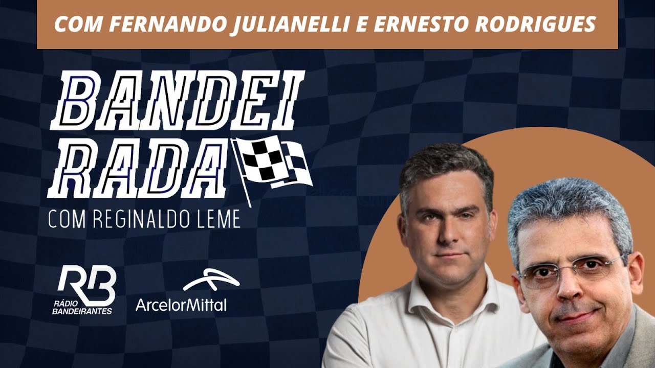 🔴 Reginaldo Leme entrevista Fernando Julianelli e Ernesto Rodrigues | Bandeirada de 20/04/2024 ...