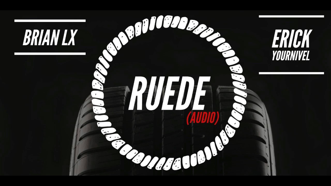 Brian Lx - Ruede (Audio) Feat. Erick Yournivel - YouTube