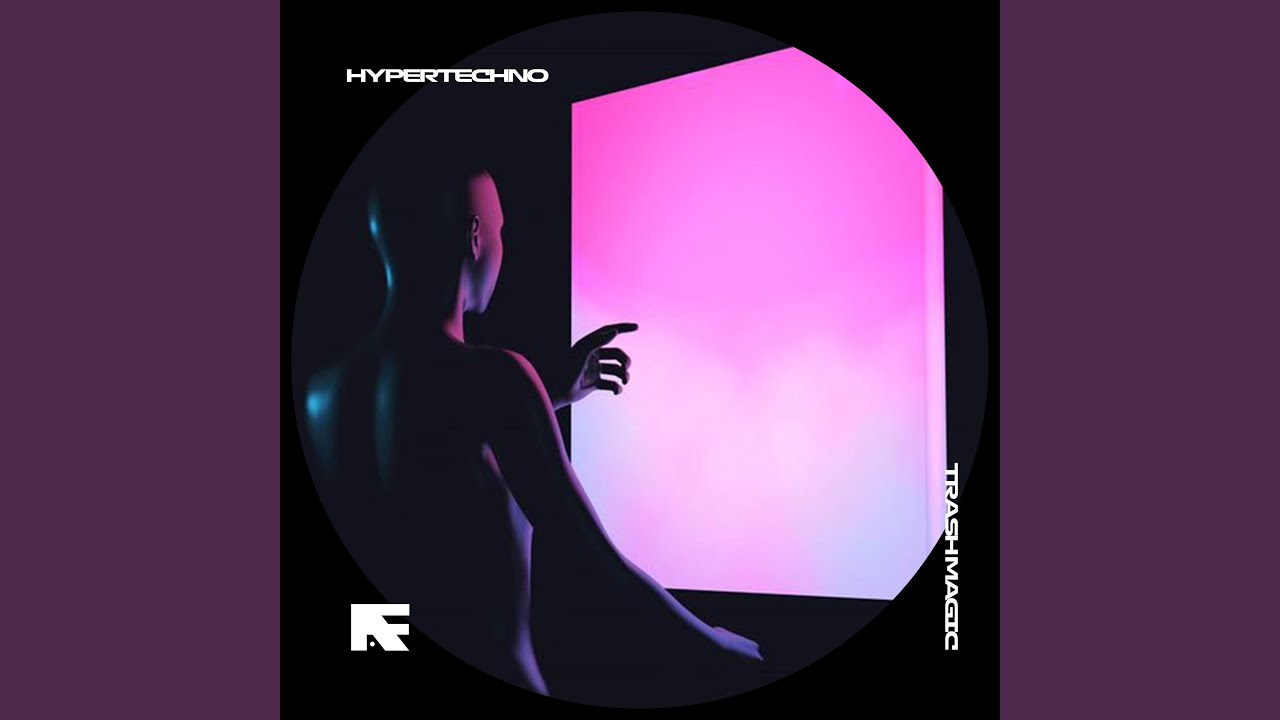 TRASH MAGIC - HYPERTECHNO - YouTube