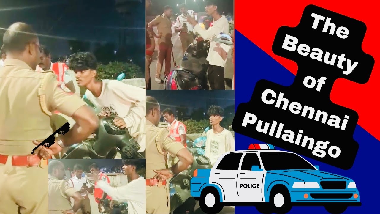 The Beauty of Chennai Pullaingo vs Traffic Police 🚨 - YouTube
