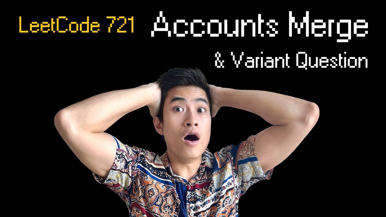 Accounts Merge Leetcode 721 Variant Question Meta Actually Asks 4894