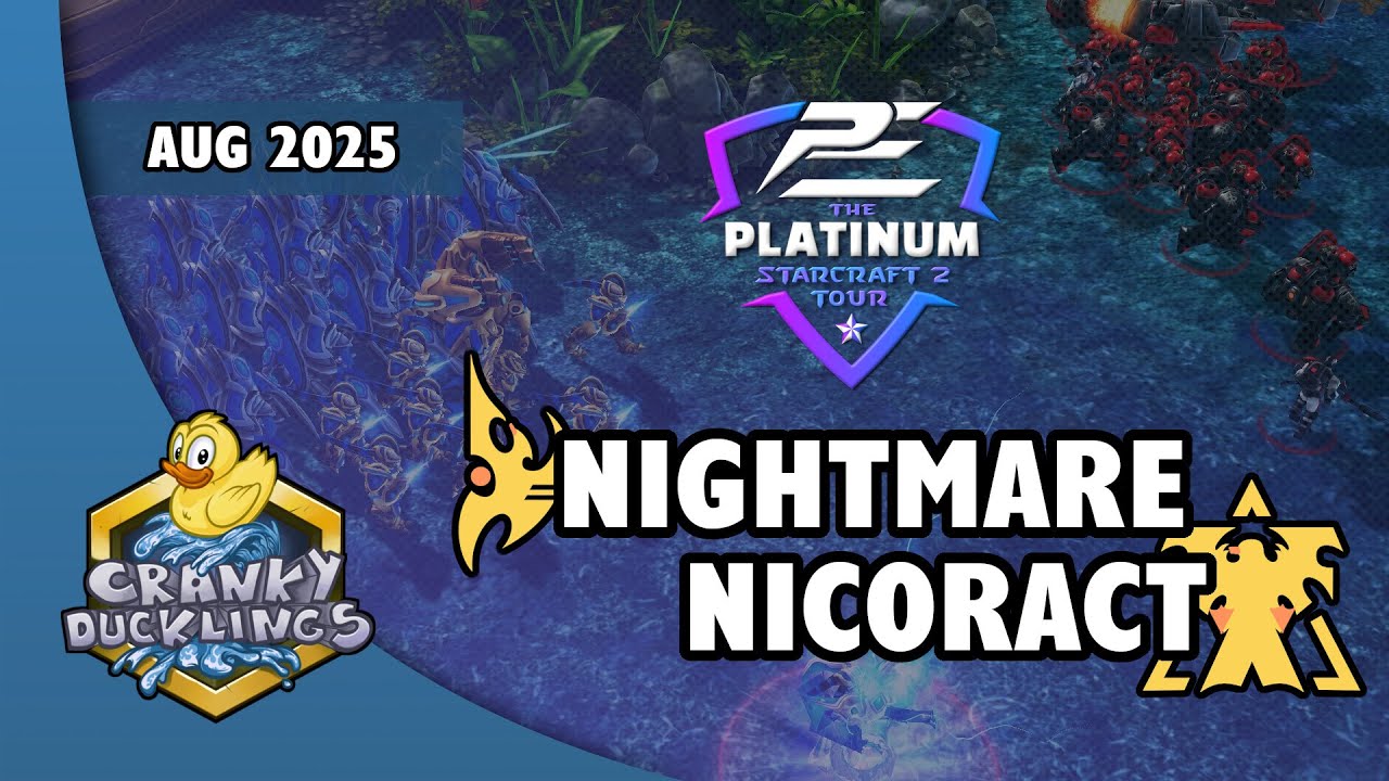 NightMare vs Nicoract - PvT | Platinum StarCraft 2 League August 2025 ...