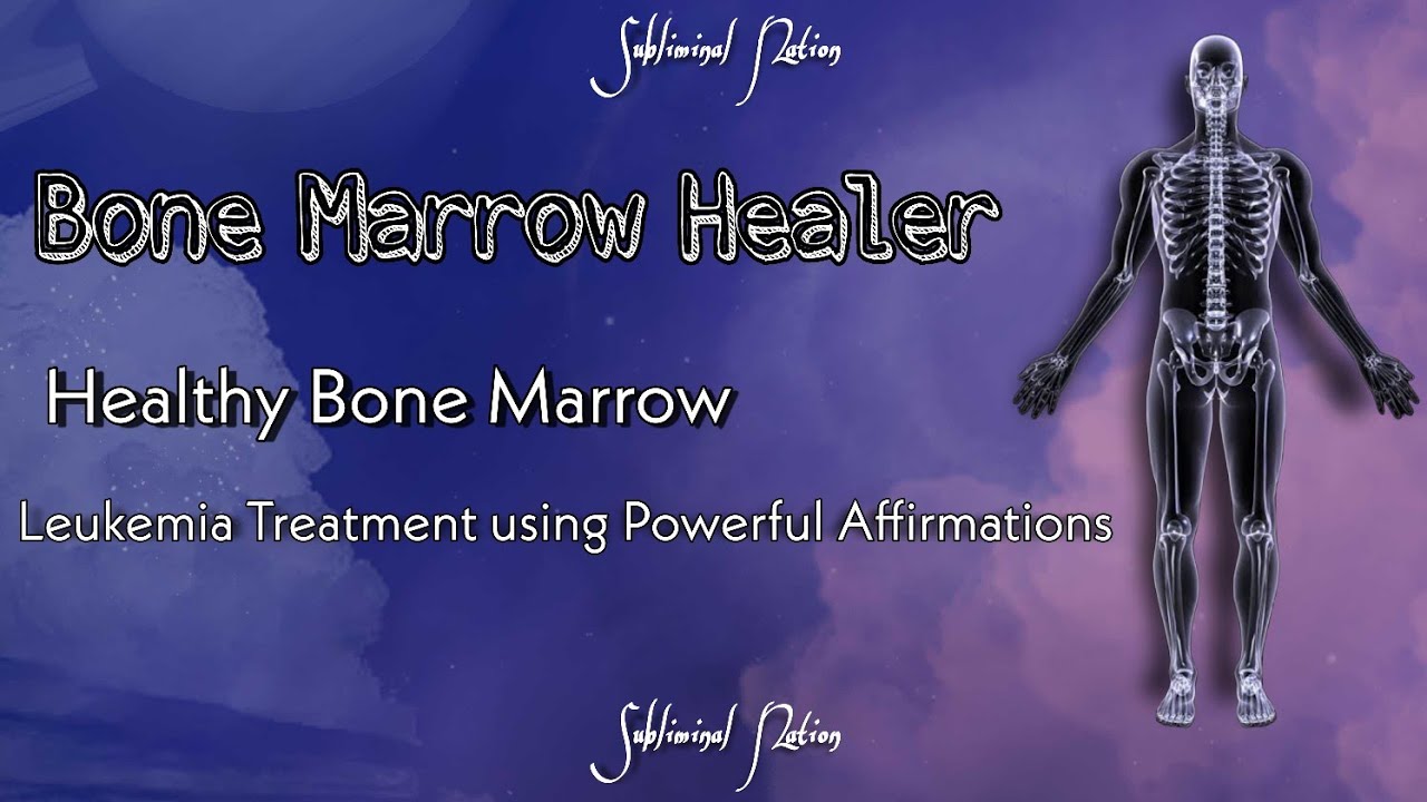 Bone Marrow Healer Powerful Subliminal #bonemarrow #subliminal - YouTube