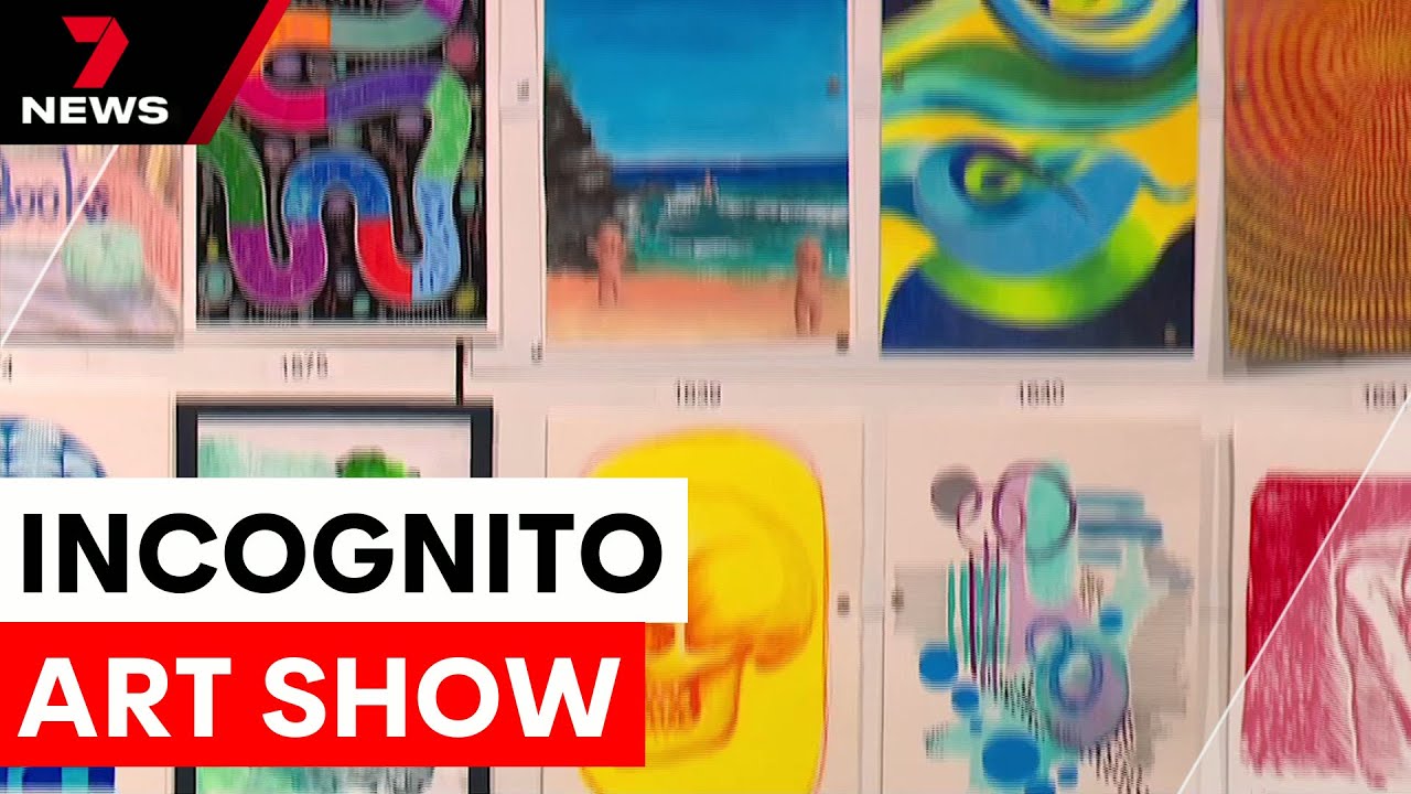 The incognito art show: where anyone can buy a masterpiece | 7NEWS ...
