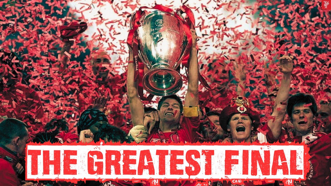 18 Years of Istanbul Final | Liverpool vs AC Milan: The Greatest ...