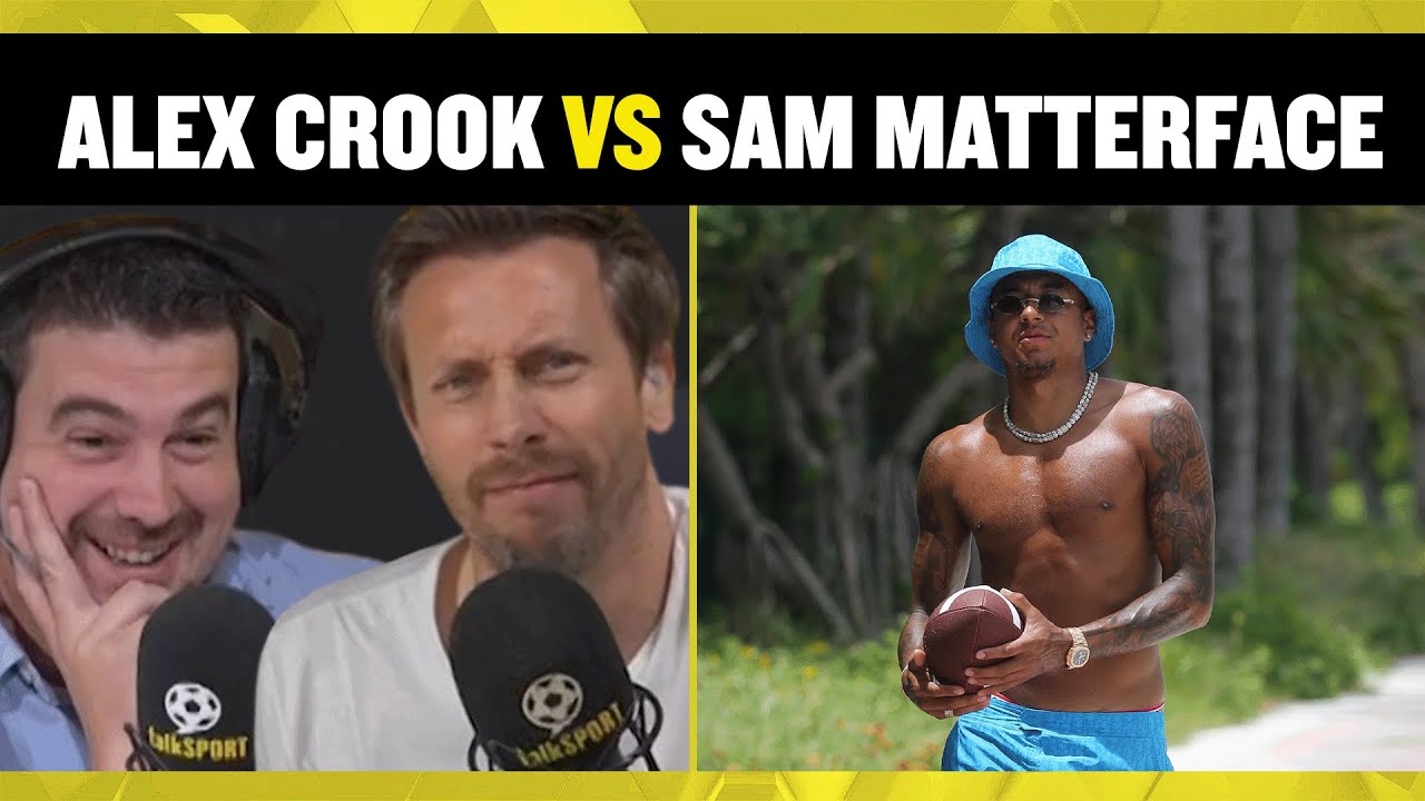 Sam Matterface and Alex Crook CLASH over Alex's criticism of Lingard’s ...
