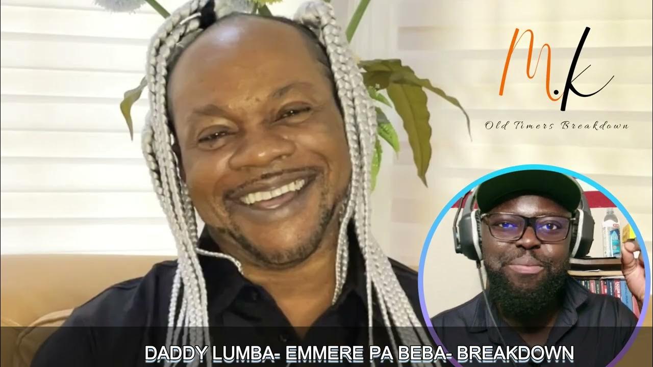 Perfect song for your mother- DADDY LUMBA- MMERE PA BEBA- Breakdown - YouTube