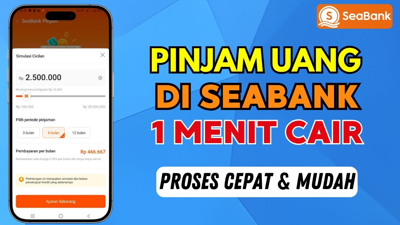 SeaBank Pinjam | Cara Mengajukan Pinjaman di Apk SeaBank – Proses Cepat ...