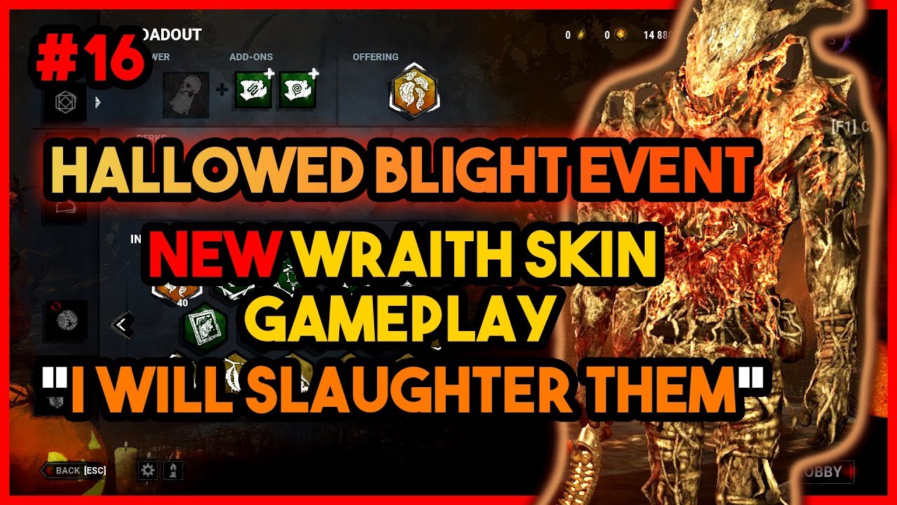DBD PATCH 2.3.1 HALLOWED BLIGHT EVENT KILLER GAMEPLAY: NEW WRAITH SKIN ...