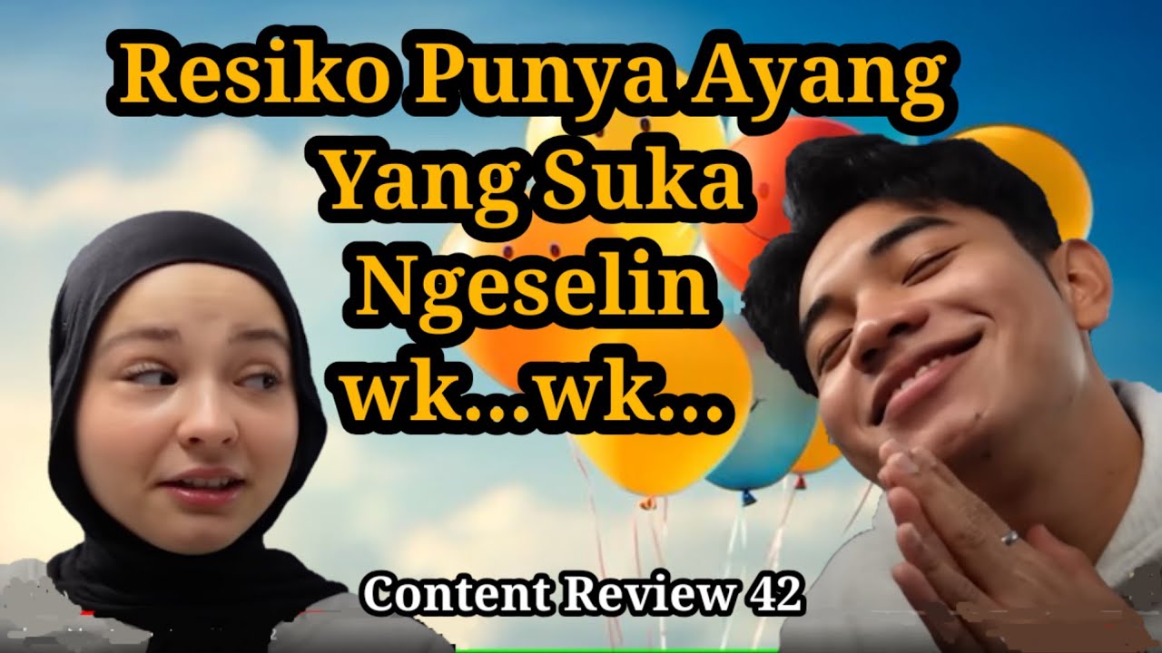 Resiko punya ayang yg suka ngeselin. - YouTube