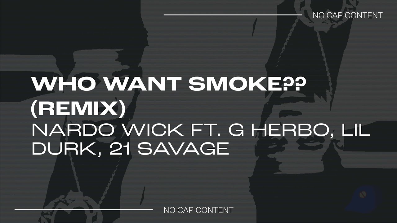 Nardo Wick - "Who Want Smoke?? (Remix") | 13, 14, 15, 16 hollow tips ...
