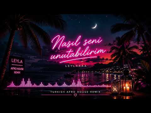 Leyla (Turkish Afro House ) 2026