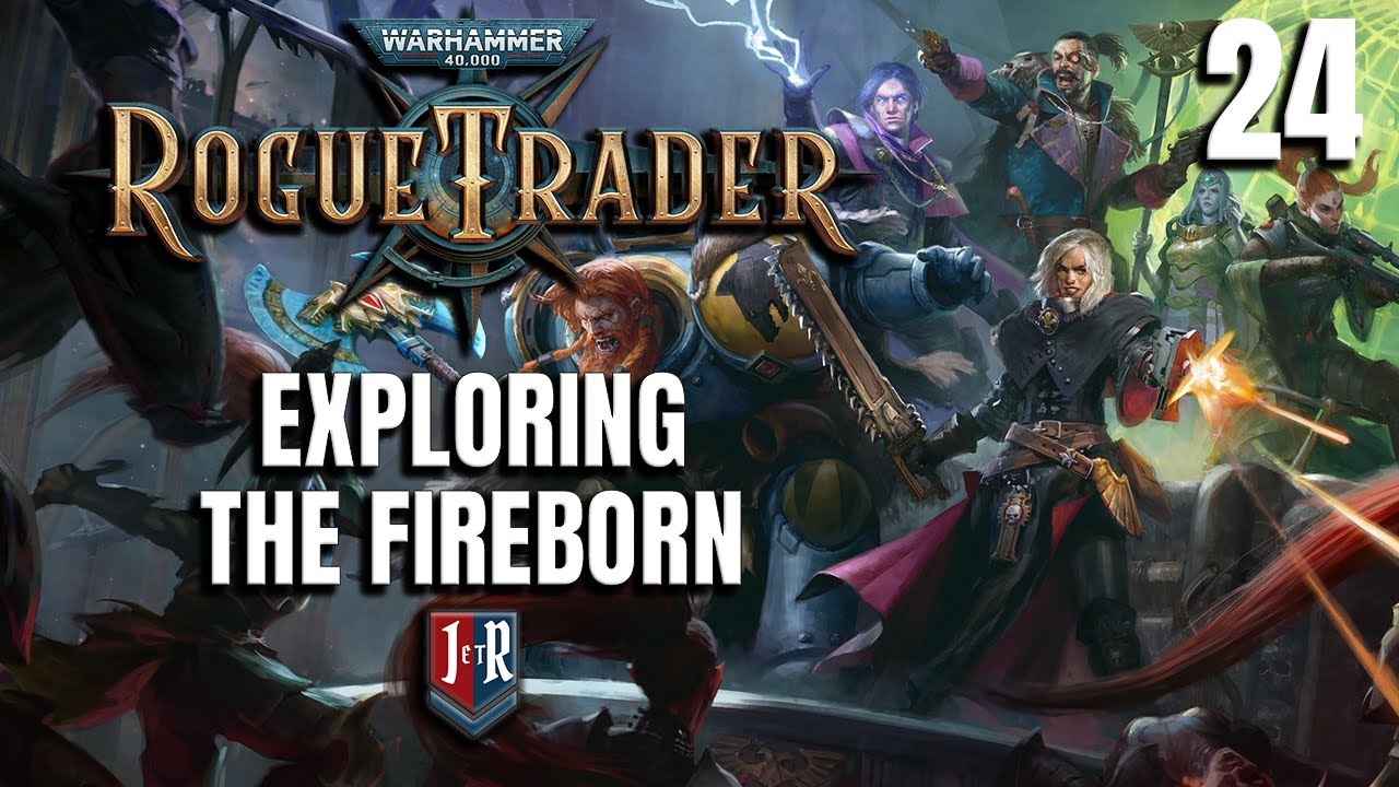 EXPLORING THE FIREBORN - Rogue Trader Alpha Campaign - Warhammer 40K ...