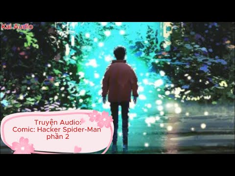 [P2] Comic Hacker Spider-Man | Khi Peter Parker Là Hacker Thiên Tài ...