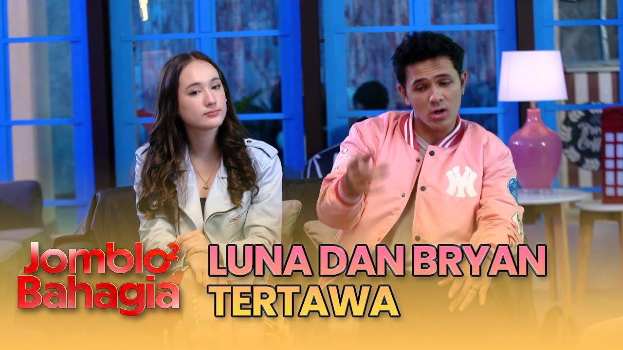Luna & Bryan Tertawa 😈 Jimmy Teringat Mamanya | Jomblo Jomblo Bahagia ...
