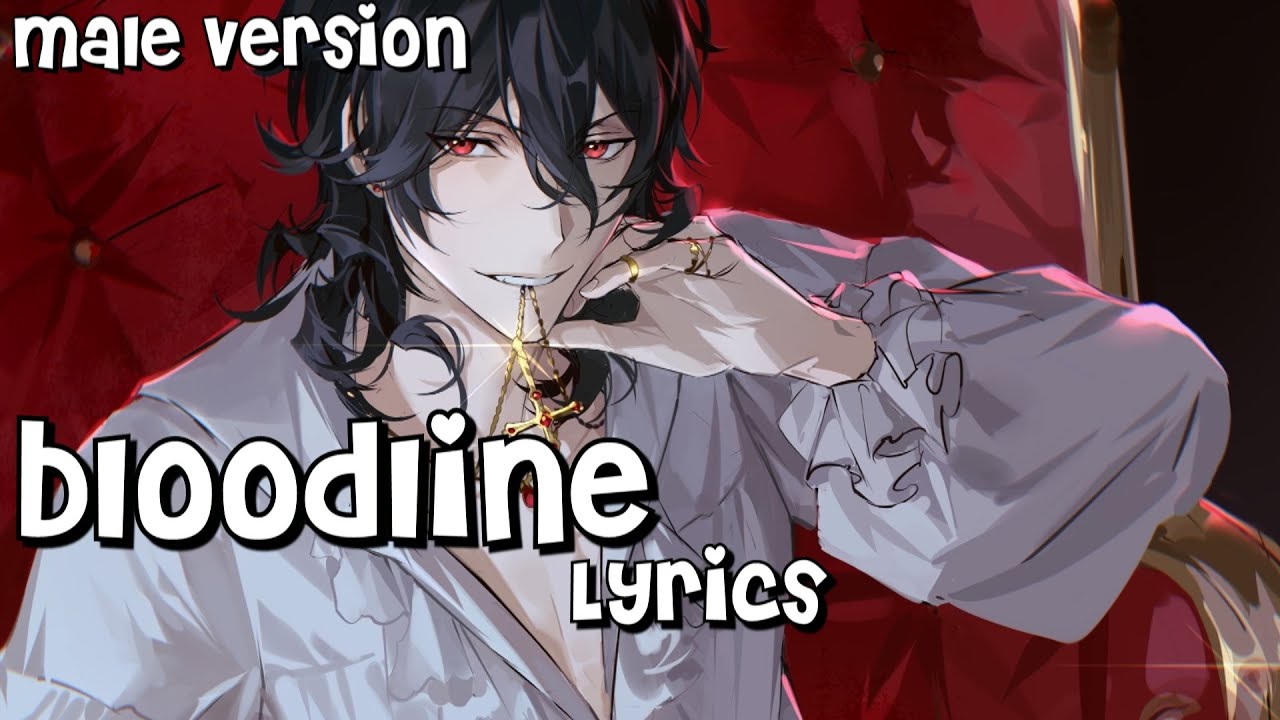 Nightcore - bloodline (Male Version) - YouTube