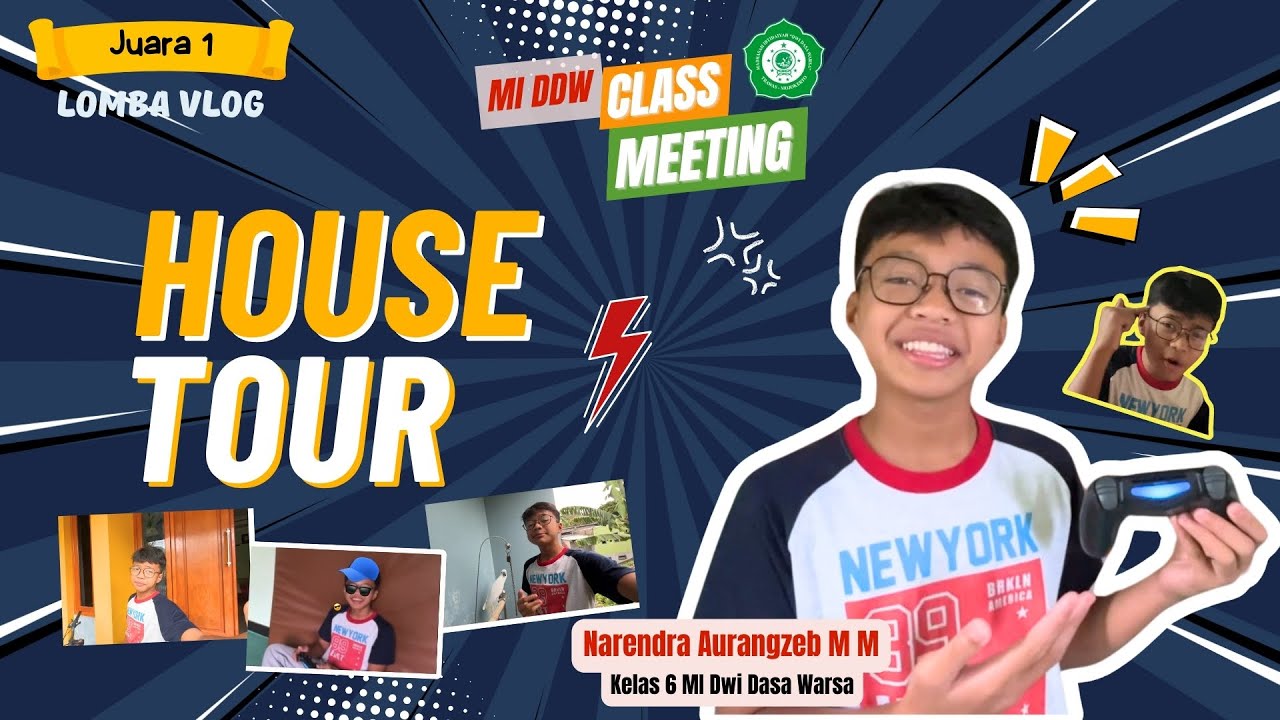 JUARA 1 LOMBA VLOG - House Tour - Narendra Aurangzeb - Kelas 6 - Class ...