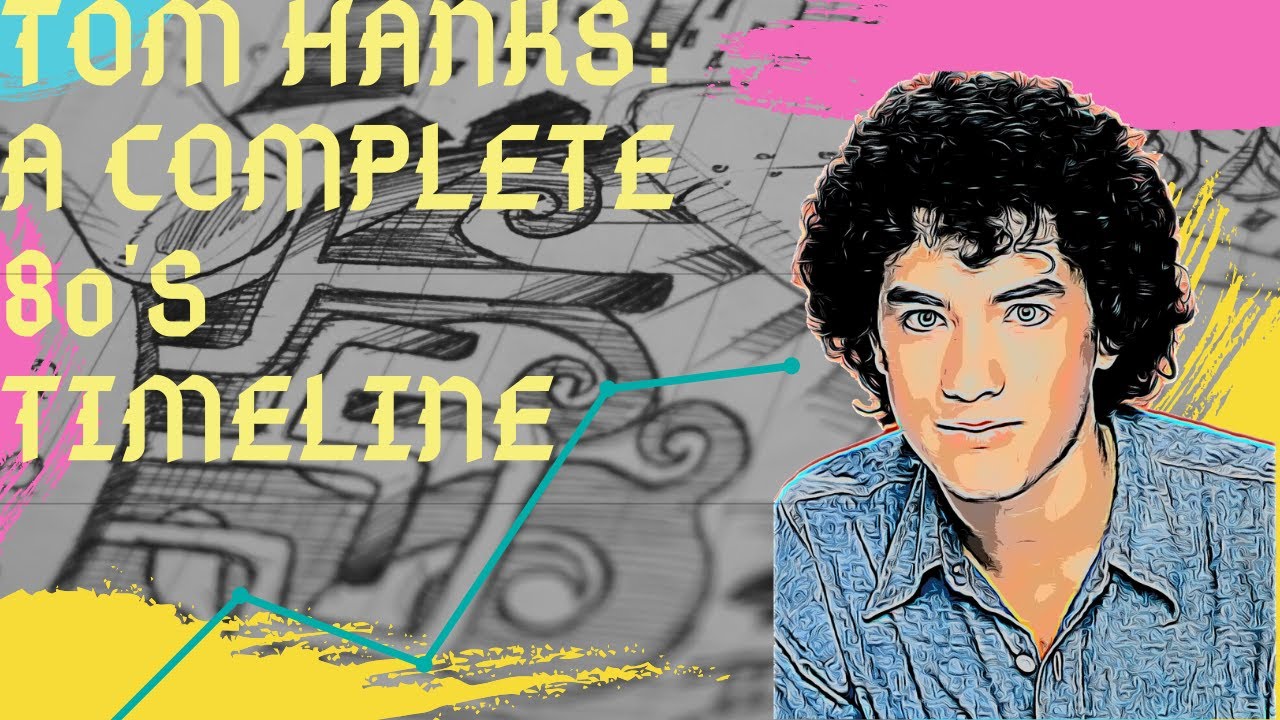Tom Hanks: A Complete 80's Timeline - YouTube