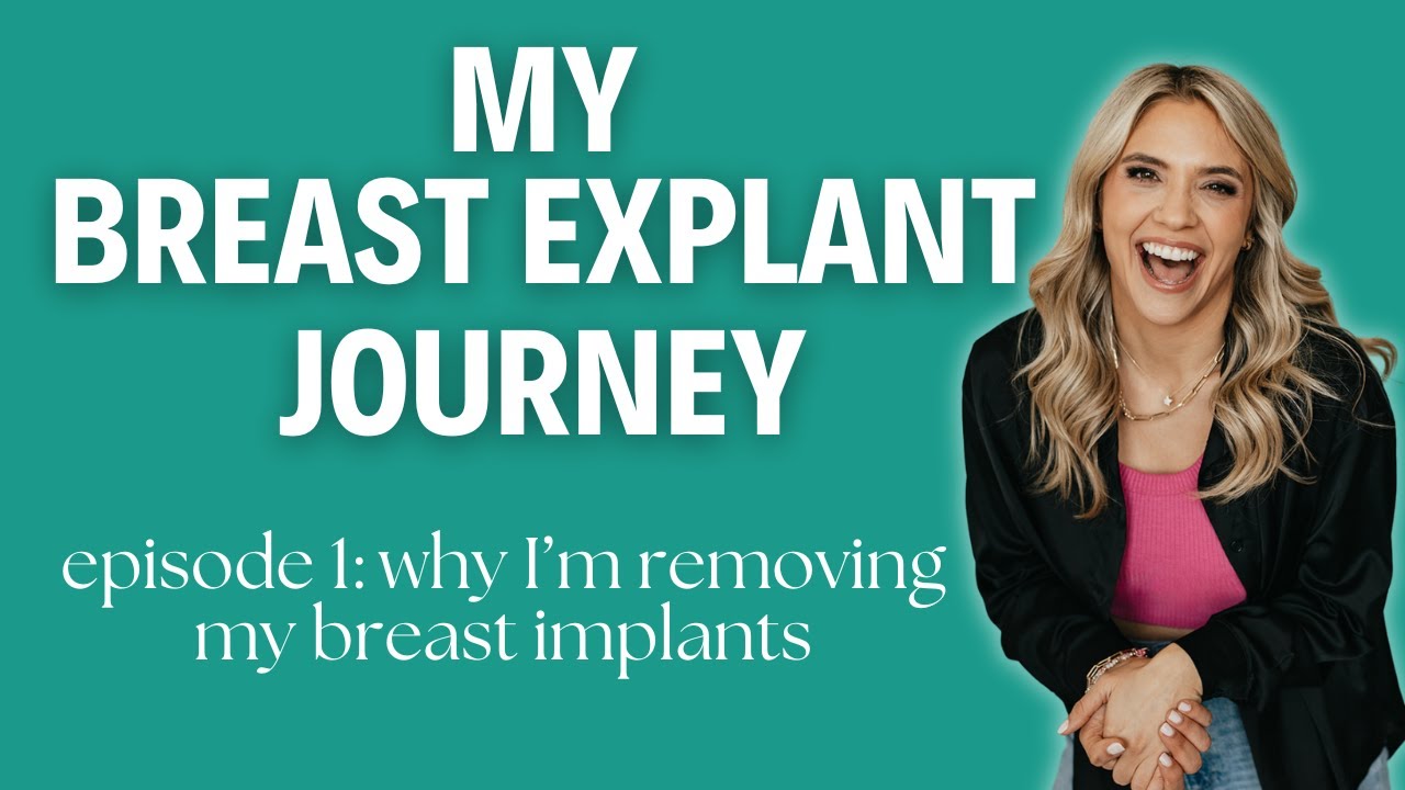 My Breast Explant Journey: Why I'm removing my breast implants - YouTube