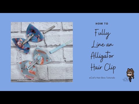 How to fully line an Alligator Hair Clip, How to fully line an ...