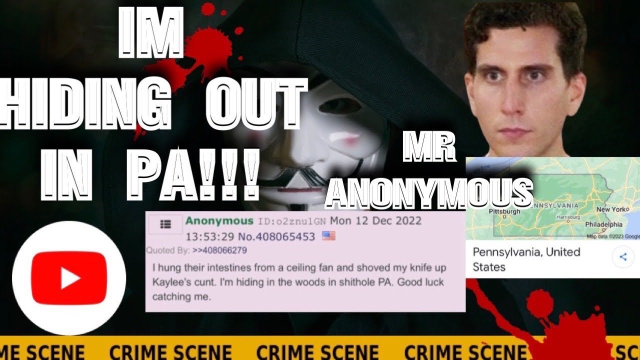 IM HIDING OUT IN PA! | MR ANONYMOUS! | BRYAN KOHBERGER? - YouTube