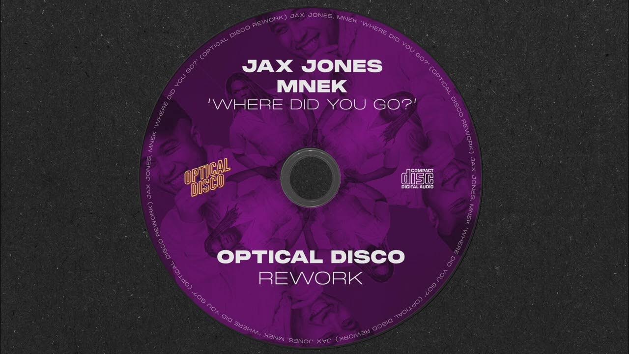 Jax Jones, MNEK - Where Did You Go? (Optical Disco Rework) - YouTube