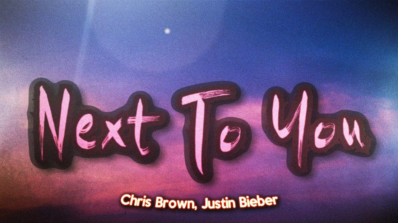 Chris Brown - Next To You (Lyrics) ft. Justin Bieber - YouTube
