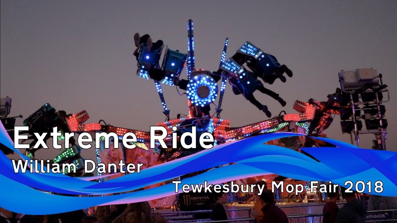 Extreme Ride - William Danter @ Tewkesbury Mop Fair 2018 - YouTube