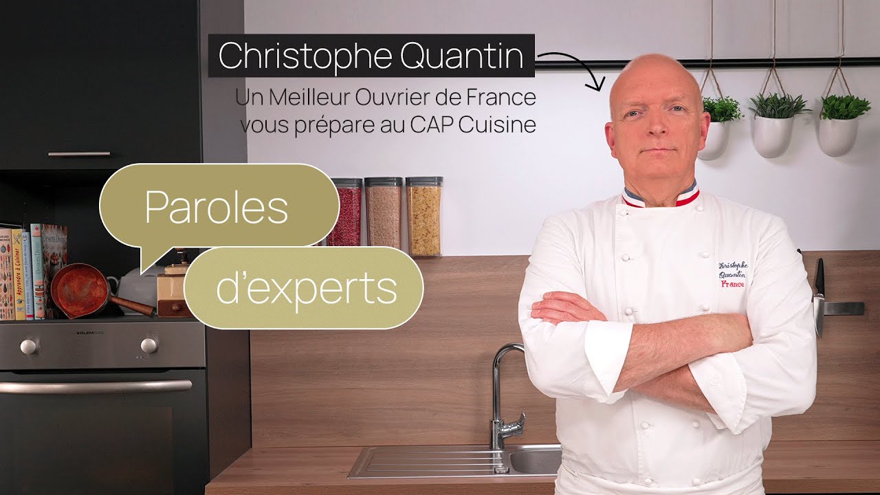 Christophe Quantin, l’excellence au service des inscrits au CAP Cuisine ...