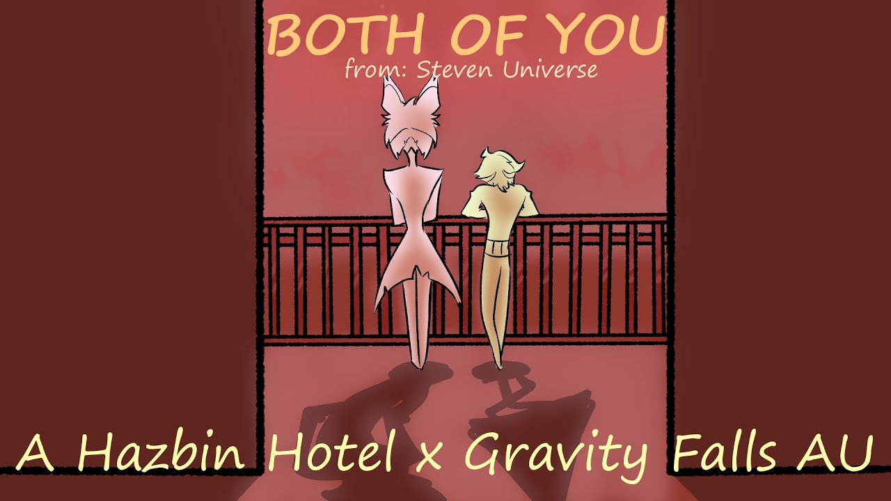 Both of You | Hazbin Hotel/Gravity Falls AU Animatic - YouTube