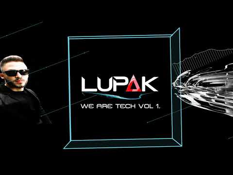 Lupak - Set We Are Tech Vol. 1 - YouTube