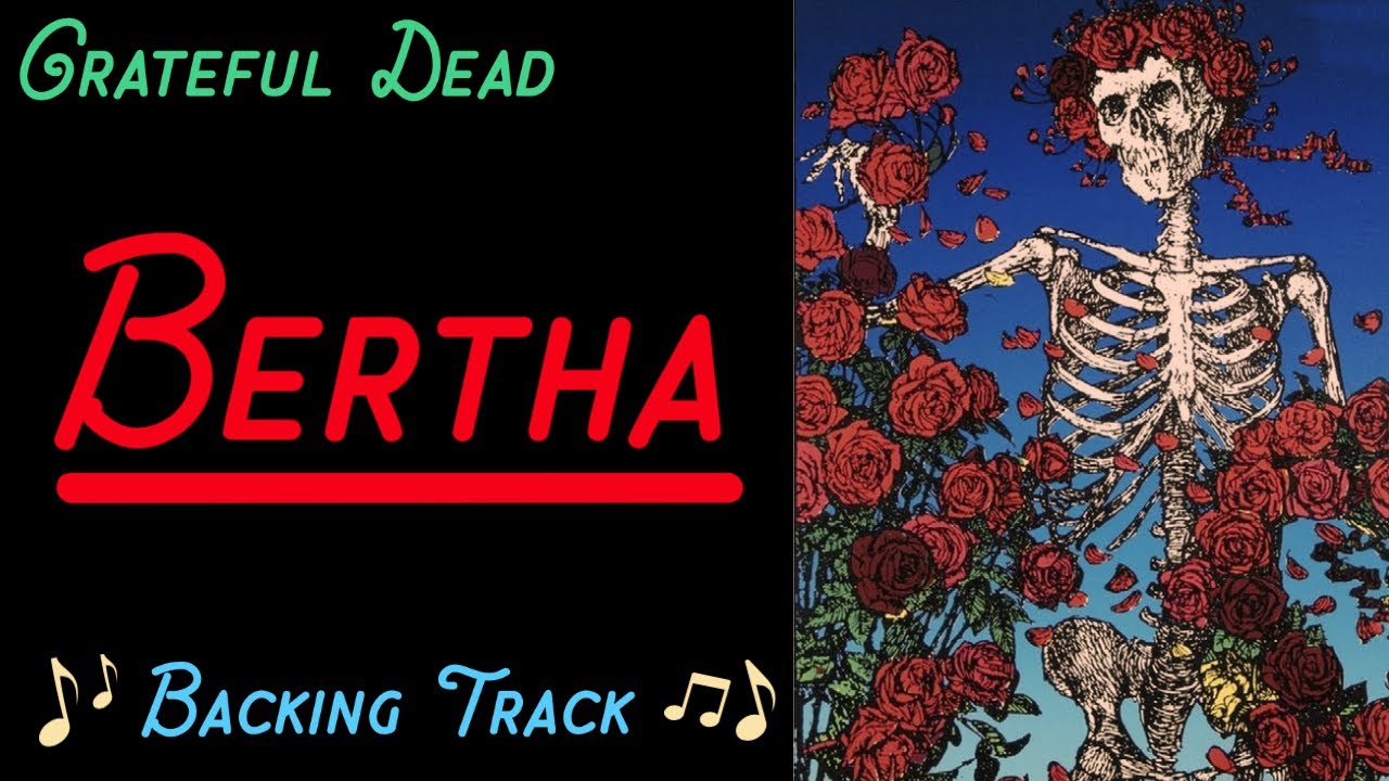 Bertha - Backing Track | GRATEFUL DEAD - YouTube