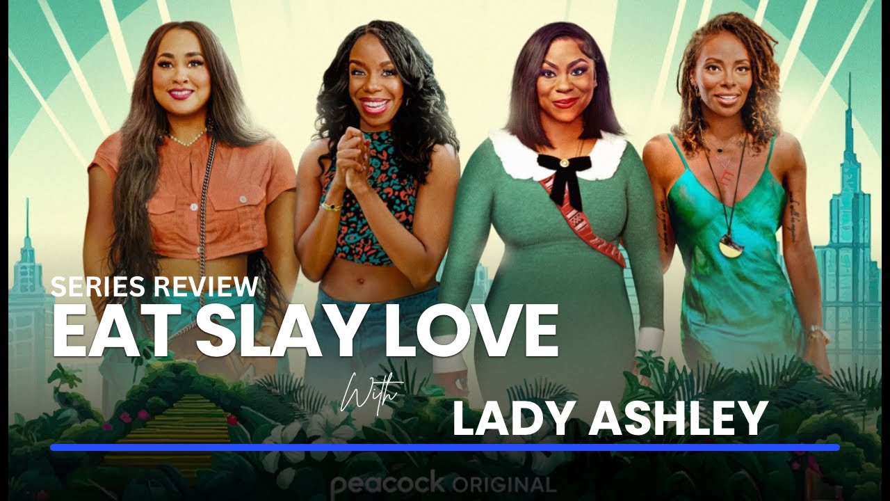 SERIES REVIEW/ EAT SLAY LOVE STREAMING ON PEACOCK - YouTube