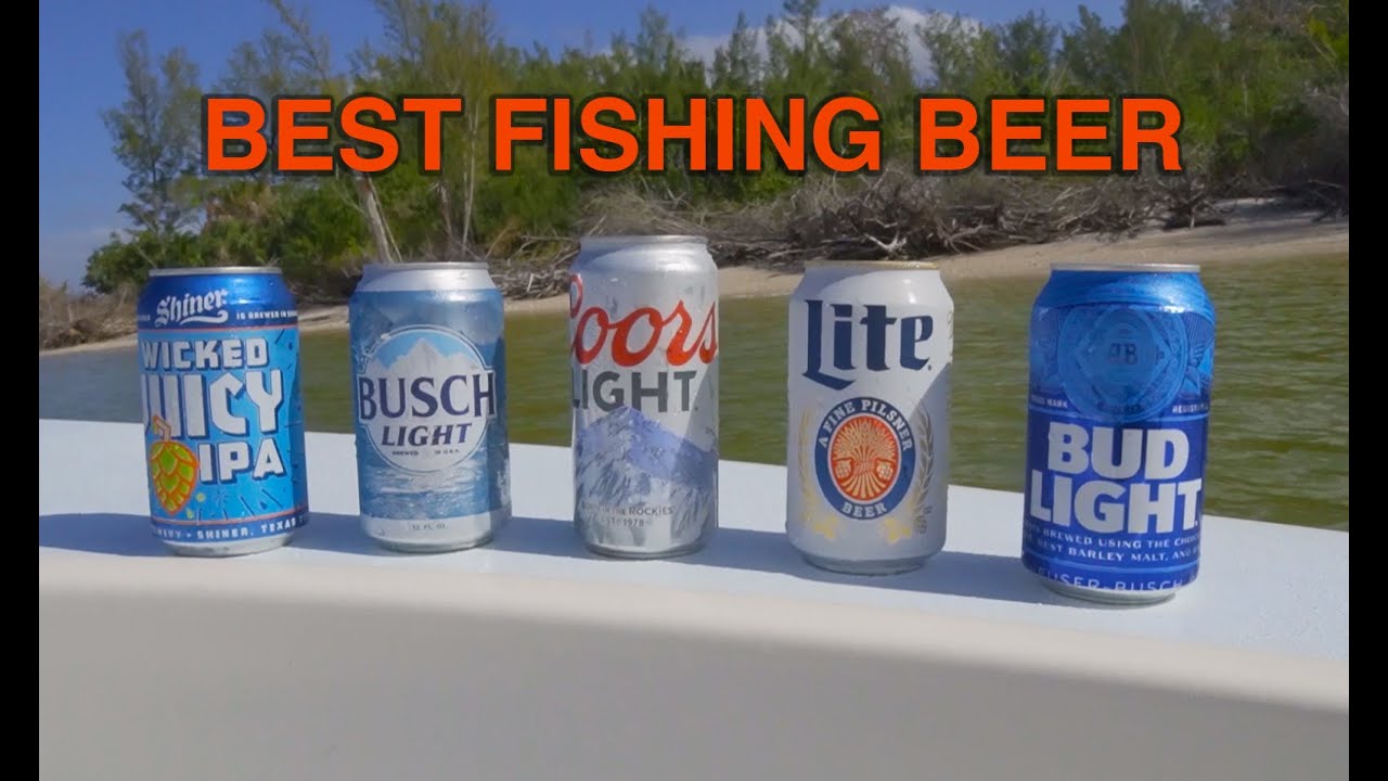 Best Beer for Fishing & Boat Days - YouTube