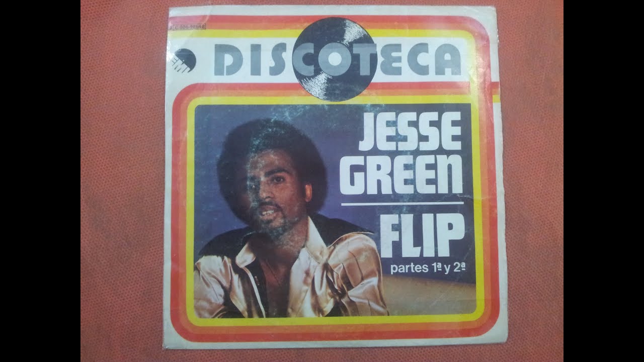 JESSE GREEN.(FLIP.(EXTENDED.)(7''.)(1976.) - YouTube