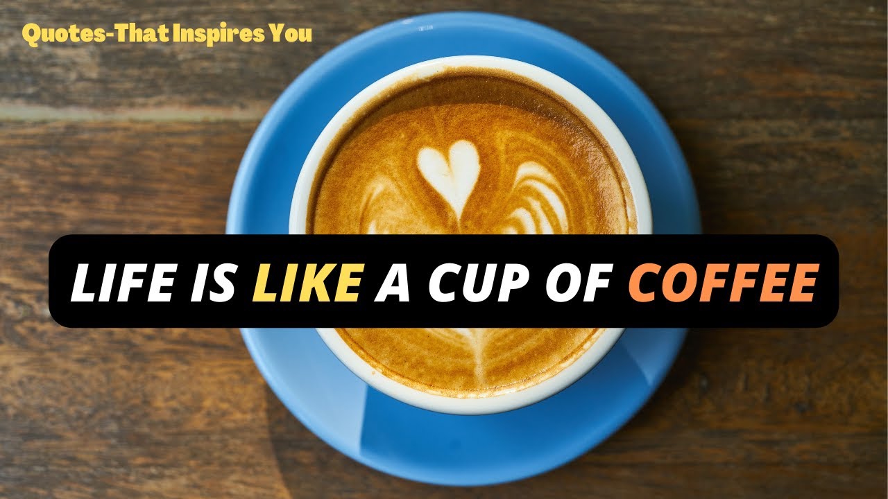 Life is like a cup of coffee motivational story| Professor and his ...