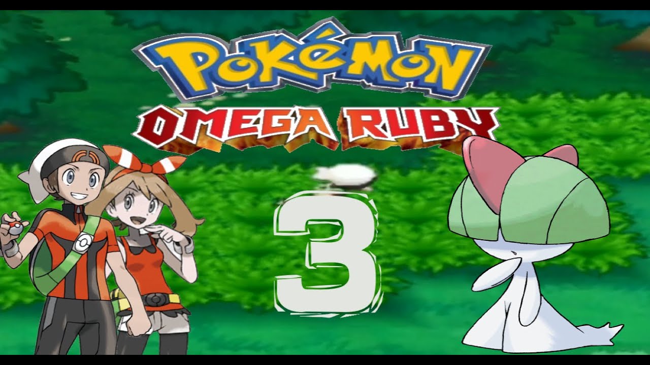 Ralts In The Rough | Pokemon Omega Ruby #3 - YouTube