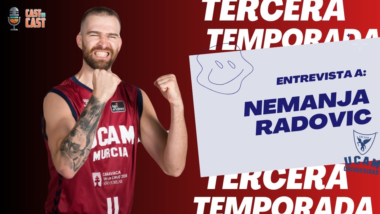 ENTREVISTA a NEMANJA RADOVIC | 3a temporada CTC ¿Cómo se afronta el ...