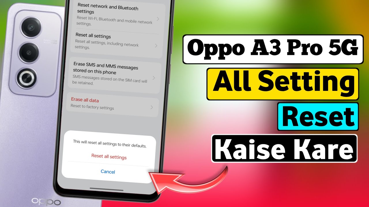 Oppo A3 Pro 5G Reset All Setting | How To Reset All Setting in Oppo A3 ...
