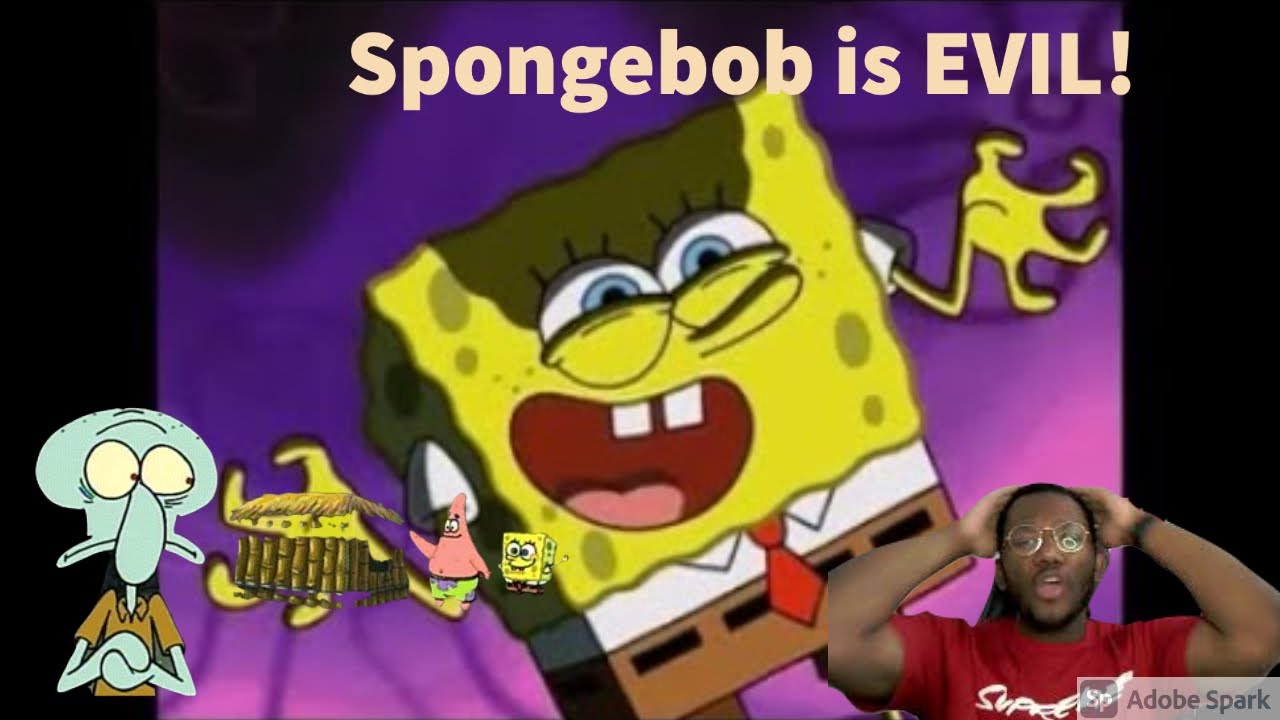 SQUIDWARD WAS RIGHT ABOUT SPONGEBOB - YouTube